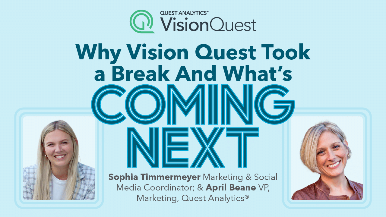 Episode: What's Coming Next at Vision Quest | Quest Analytics